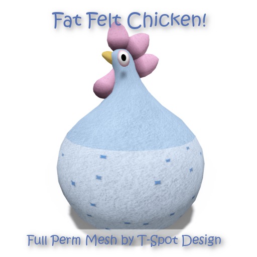 T-Spot Mesh - Fat Felt Chicken - Full Perm | Kitely